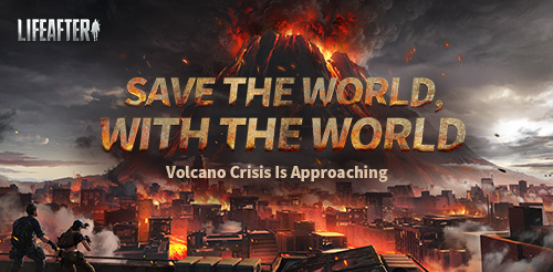 LifeAfter Latest update: Volcanic area unlocked